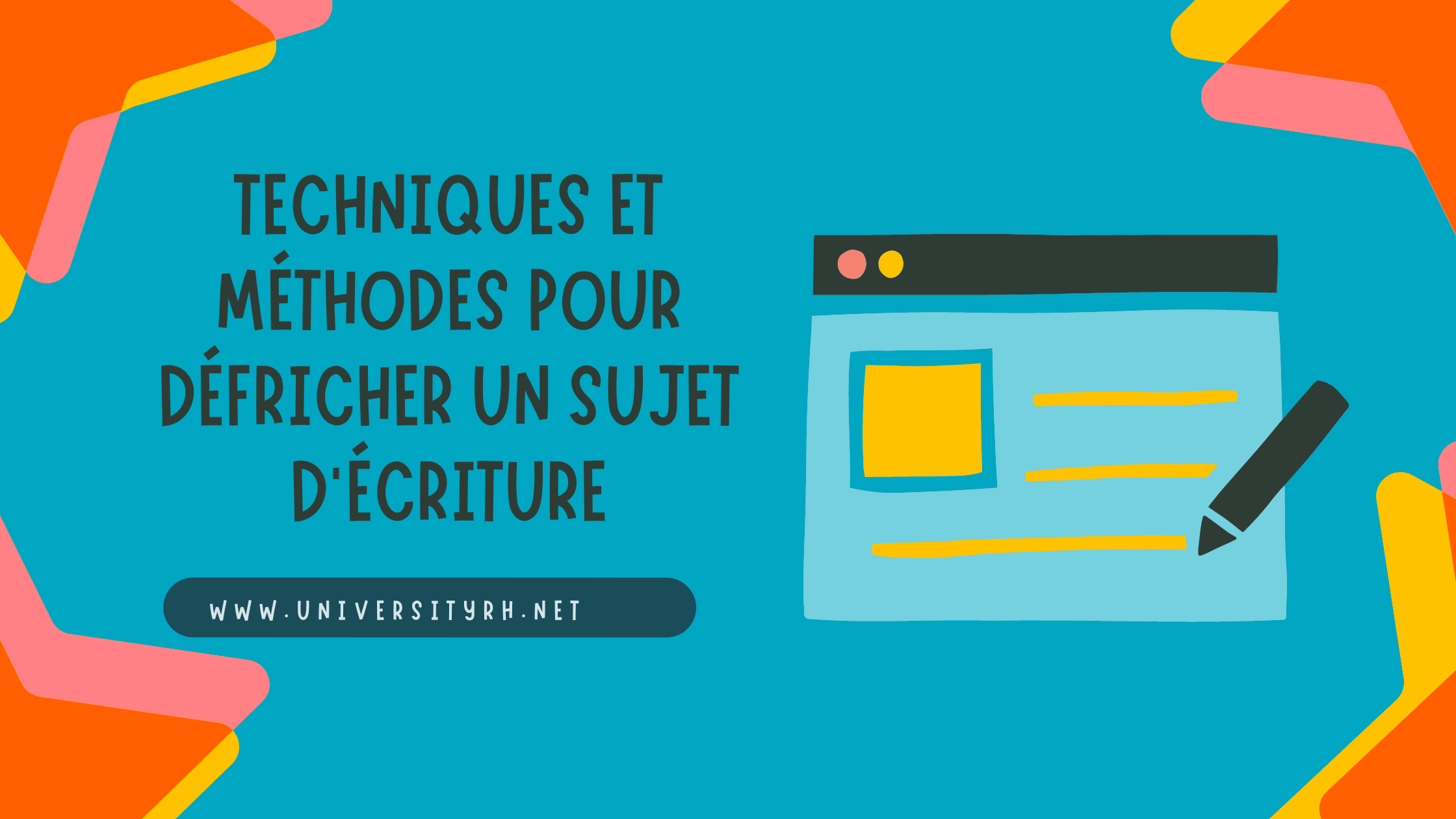 La méthode QQOQCCP pour défricher un sujet d'écriture - UniversityRH